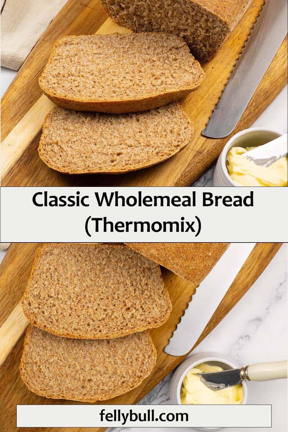 Classic Wholemeal Bread (Thermomix) - Felly Bull